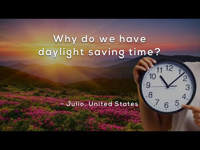 Daylight Saving Time: Why Do We Have It? | SchoolTube Daylight Saving Time: Why Do We Have It? | SchoolTube