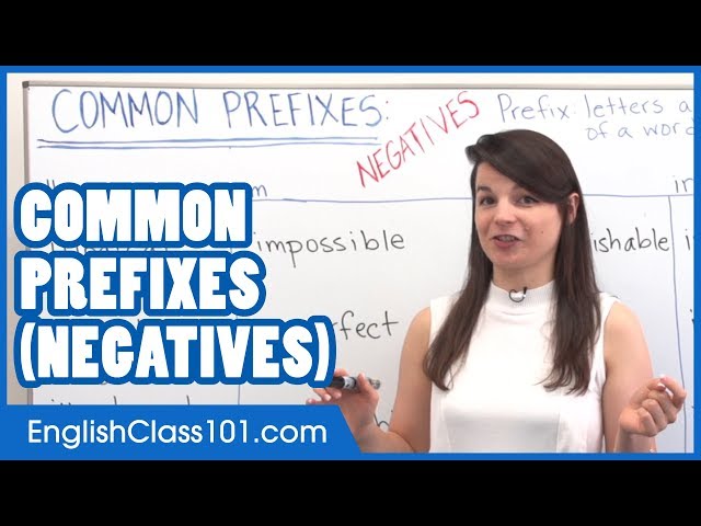 English Negative Prefixes: A Comprehensive Guide | SchoolTube English Negative Prefixes: A Comprehensive Guide | SchoolTube