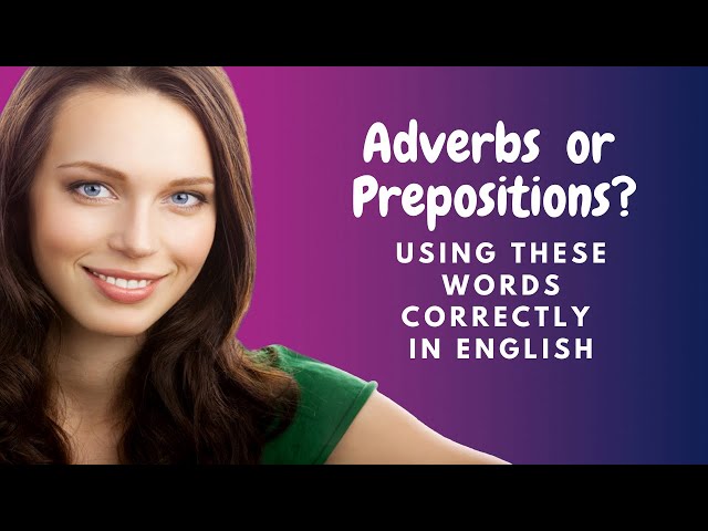 Mastering English Adverbs: A Comprehensive Guide | SchoolTube Mastering English Adverbs: A Comprehensive Guide | SchoolTube